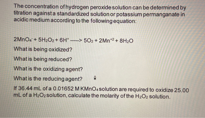 Solved The concentration of hydrogen peroxide solution can | Chegg.com