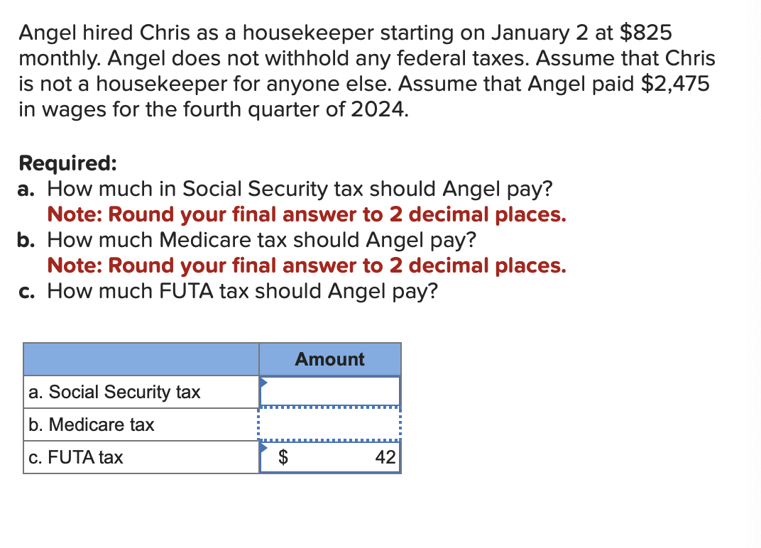 Solved Angel hired Chris as a housekeeper starting on | Chegg.com