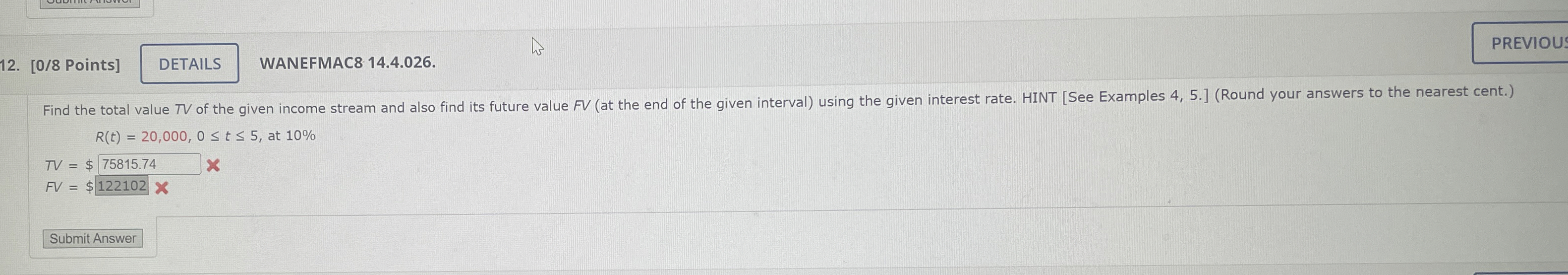 [0/8 ﻿Points]WANEFMAC8 14.4.026.Find the total value | Chegg.com
