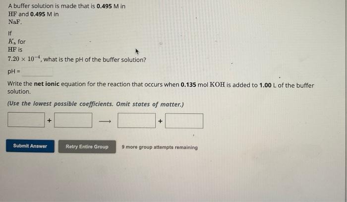 Solved A buffer solution is made that is 0.495M in HF and | Chegg.com