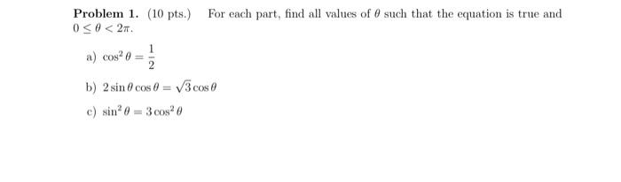 Solved Problem 1. (10 pts.) For each part, find all values | Chegg.com