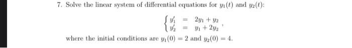 Solved {y1′=2y1+y2y2′=y1+2y2, where the initial conditions | Chegg.com