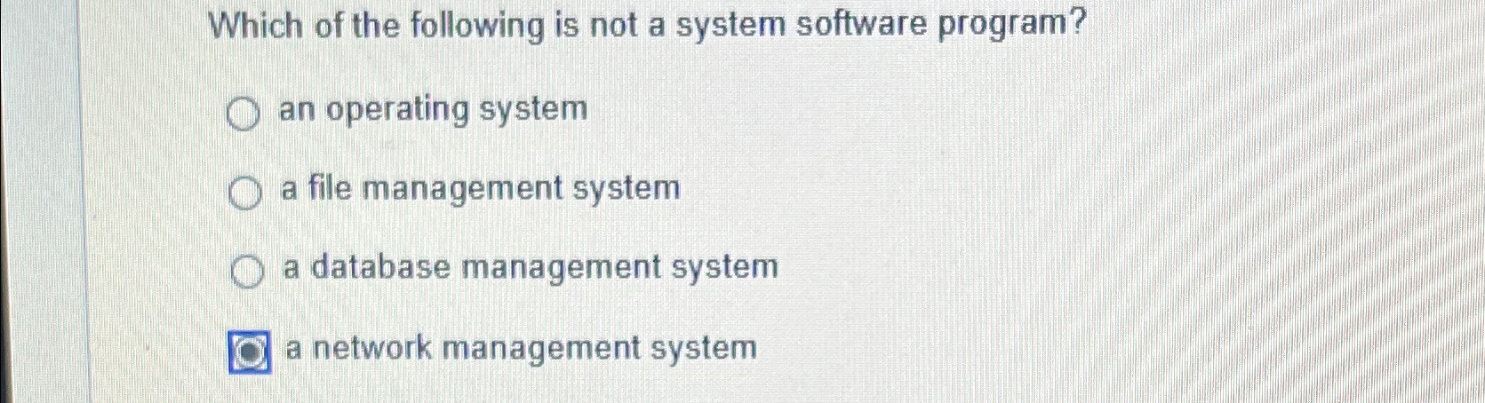 Solved Which of the following is not a system software | Chegg.com