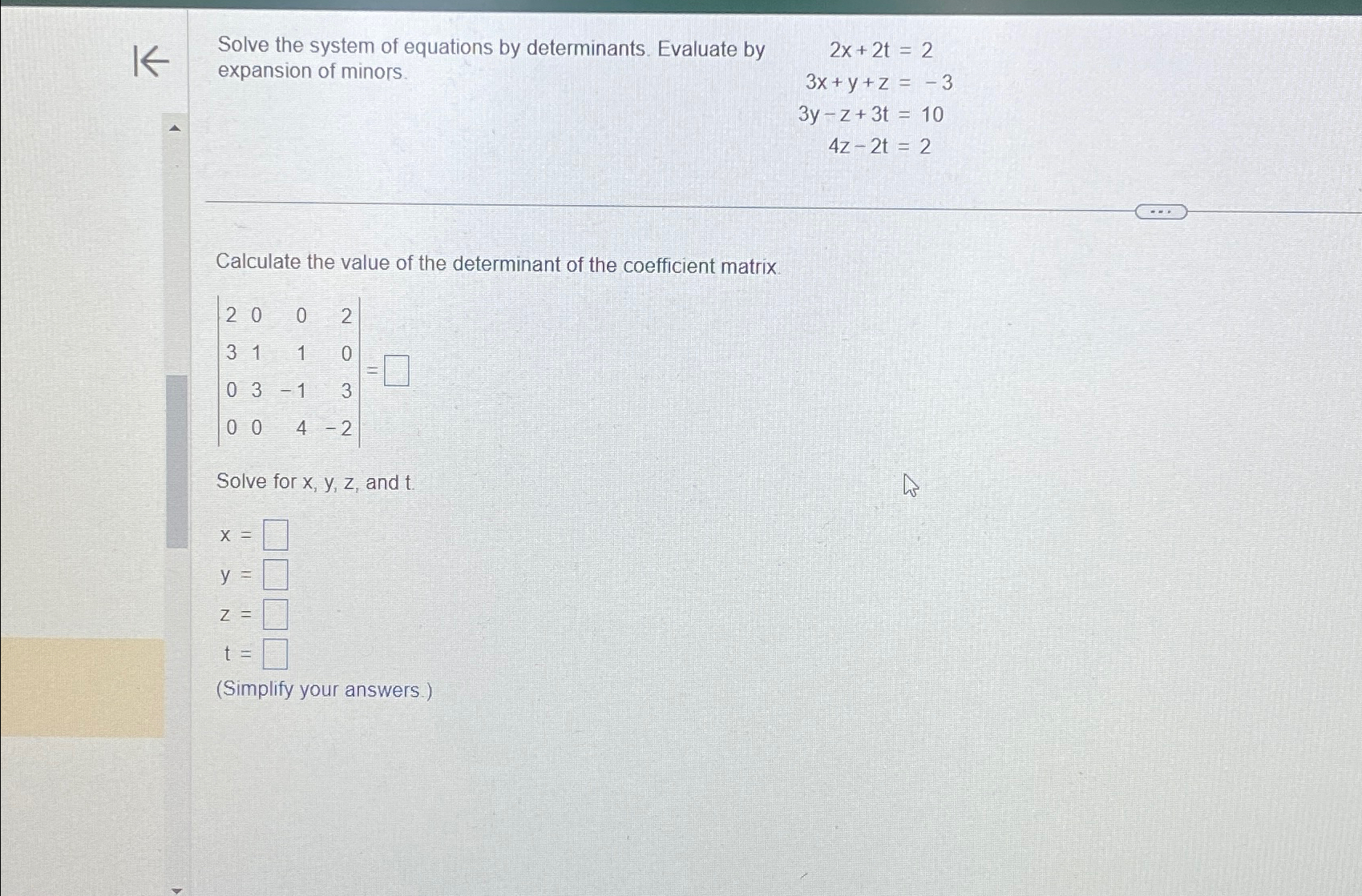 Solved Solve the system of equations by determinants. | Chegg.com