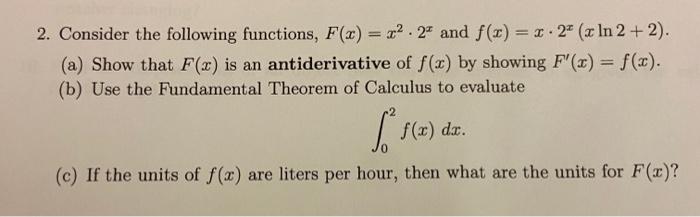 Solved 2. Consider the following functions, F(x)=x2⋅2x and | Chegg.com