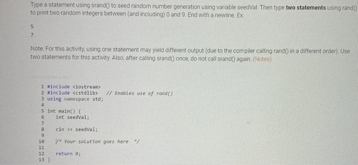 Solved Type a statement using siand0 to seed random number | Chegg.com