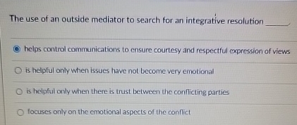 Solved The use of an outside mediator to search for an | Chegg.com