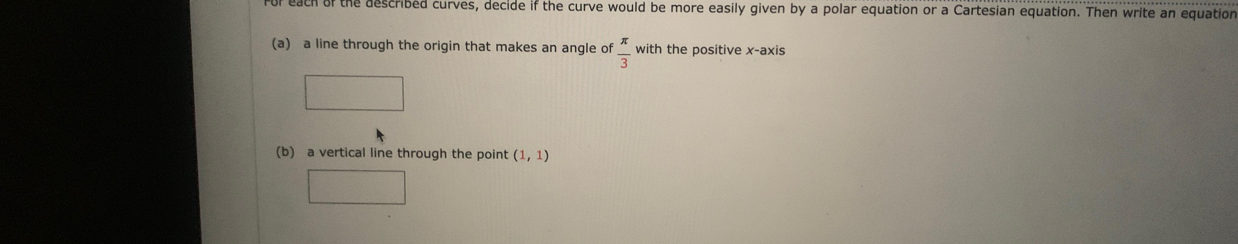Solved (a) ﻿a line through the origin that makes an angle of | Chegg.com
