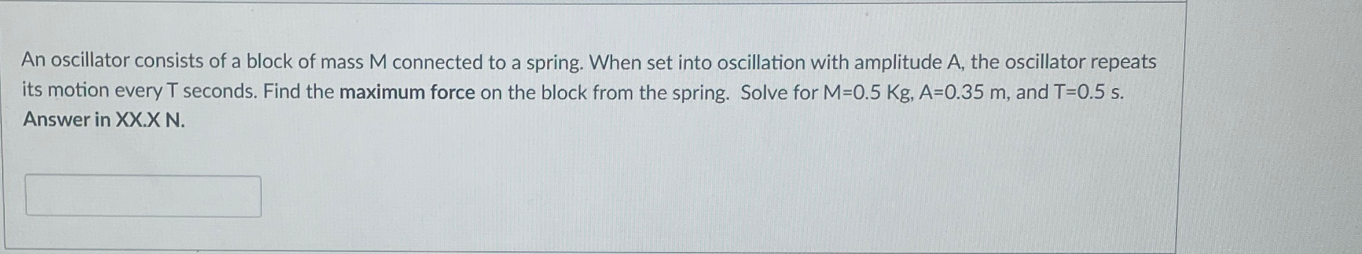 Solved An oscillator consists of a block of mass M | Chegg.com