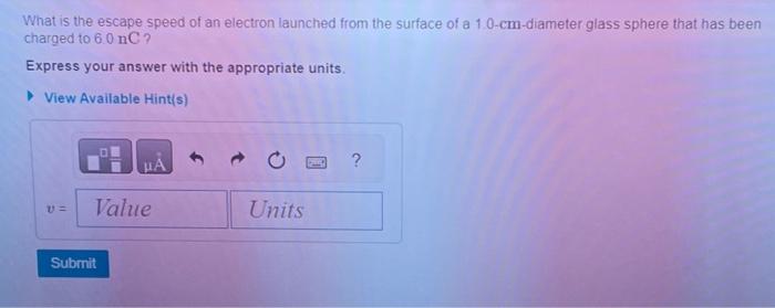 Solved What is the escape speed of an electron launched from | Chegg.com