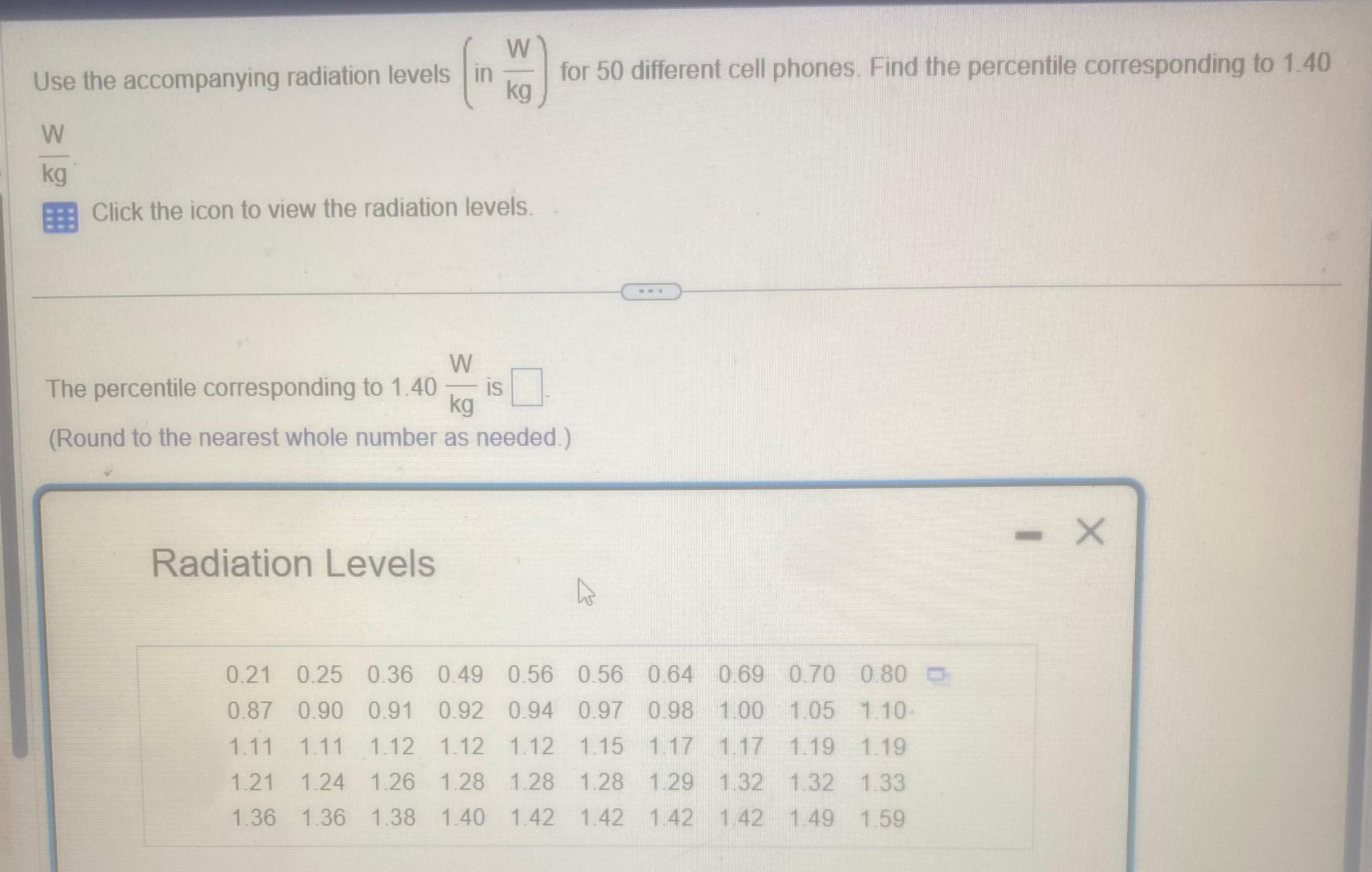 Solved Use the accompanying radiation levels in (:W(kg) | Chegg.com