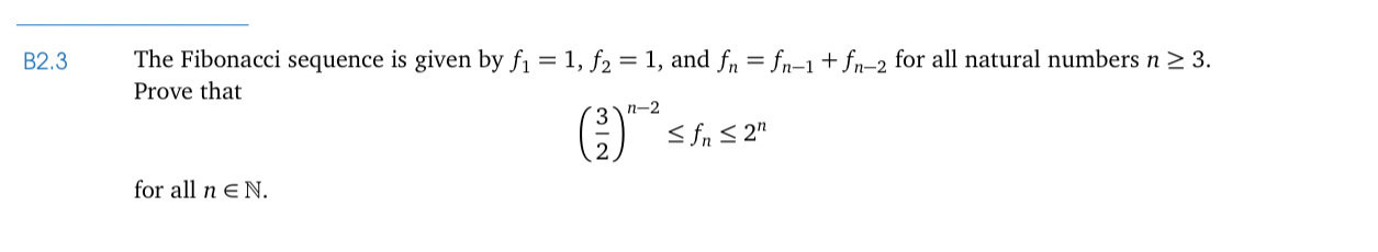 Solved B2.3 ﻿The Fibonacci sequence is given by f1=1,f2=1, | Chegg.com