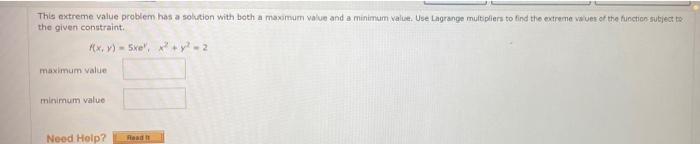 Solved This extreme value problem has a solution with both a | Chegg.com