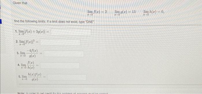 Solved Given that limx→2f(x)=2limx→2g(x)=13limx→2h(x)=0, | Chegg.com