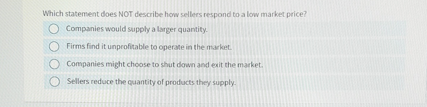 Solved Which statement does NOT describe how sellers respond | Chegg.com