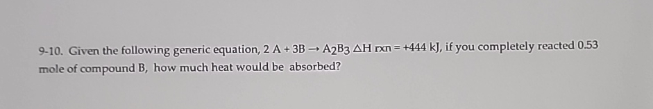 Solved 9-10. ﻿Given the following generic equation, | Chegg.com