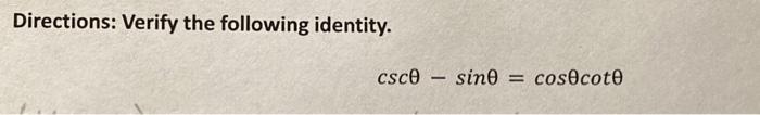 Solved Directions: Verify the following identity. | Chegg.com