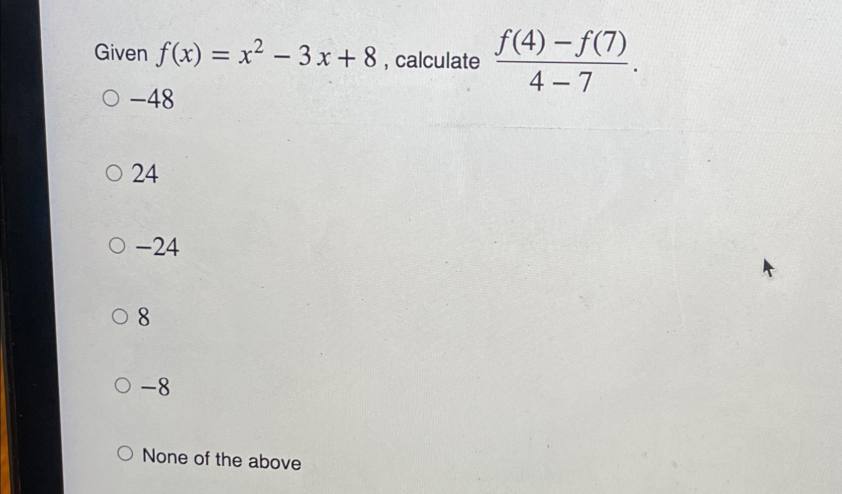 Solved Given f(x)=x2-3x+8, calculate | Chegg.com Solved Given f(x)=x2-3x+8, calculate | Chegg.com