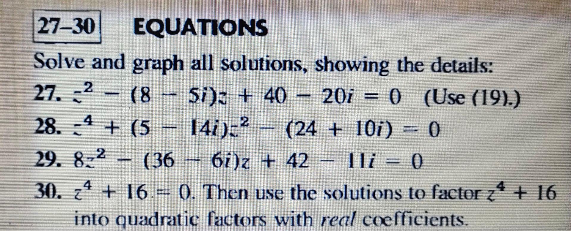 Solved SOLVE QUESTION 28 AND 30 use quadratic formula to | Chegg.com