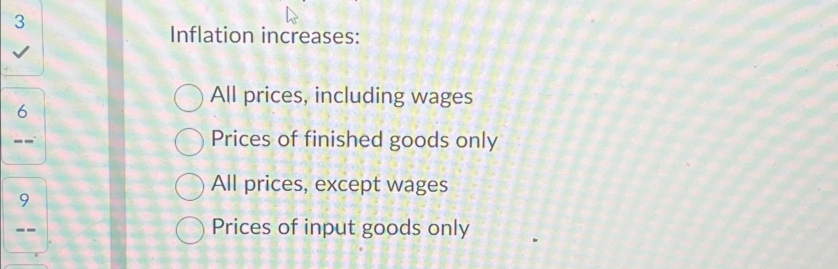 Solved Inflation increases:All prices, including wagesPrices | Chegg.com