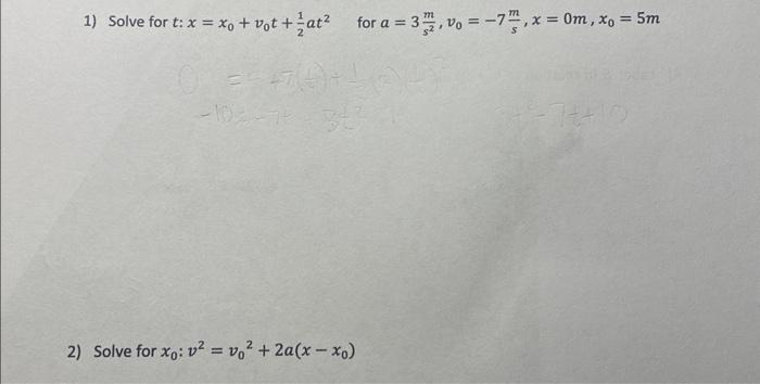 Solved 1) Solve for t:x=x0+v0t+21at2 for | Chegg.com