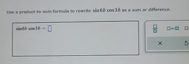 Solved 19 ﻿Use a product-to-sum formula to rewrite | Chegg.com