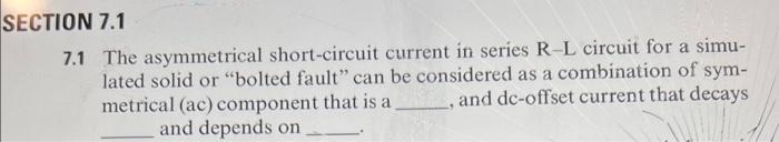 Solved 7.1 The asymmetrical short-circuit current in series | Chegg.com