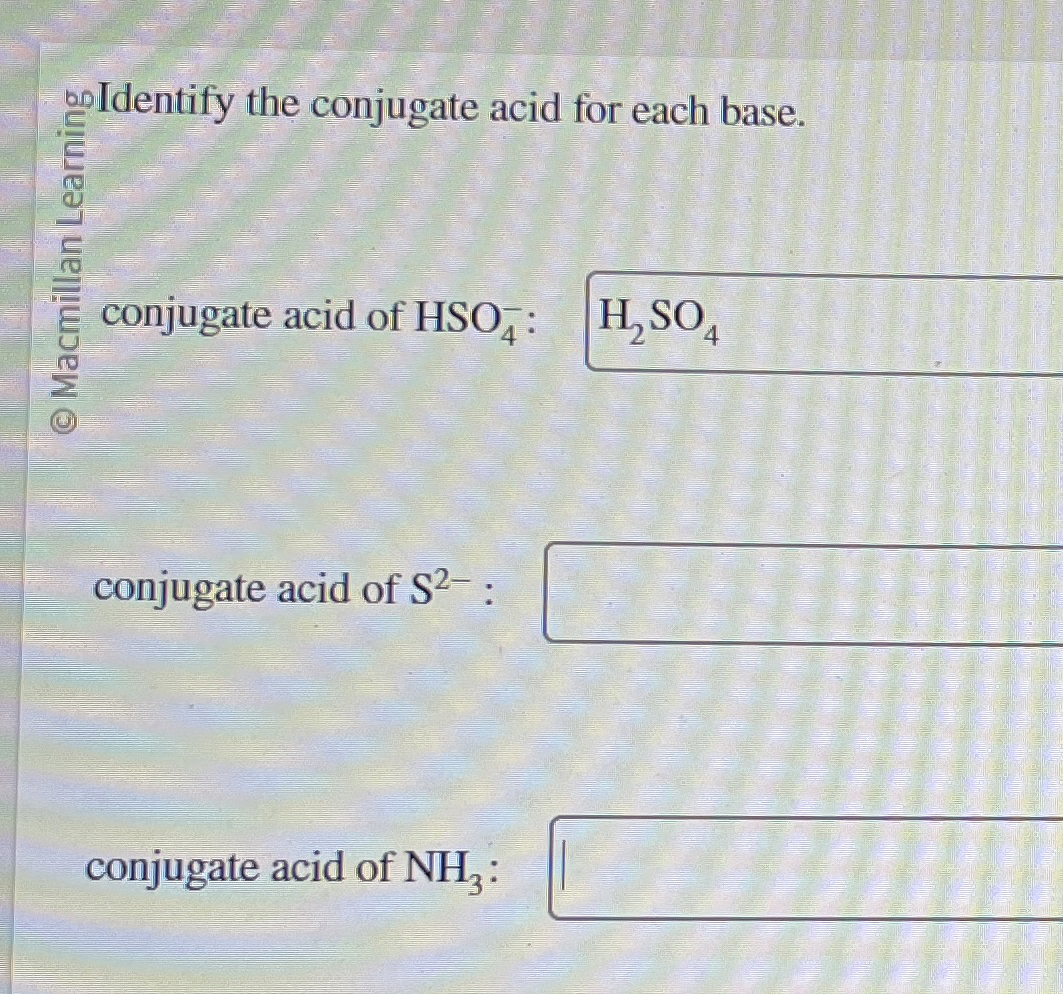 Solved ondentify the conjugate acid for each base.conjugate | Chegg.com