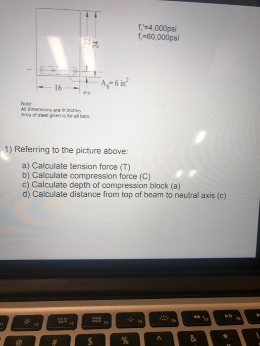 Solved f.'=4,000psi f;=60,000psi - 16 - Ą=6 in? Note: All | Chegg.com