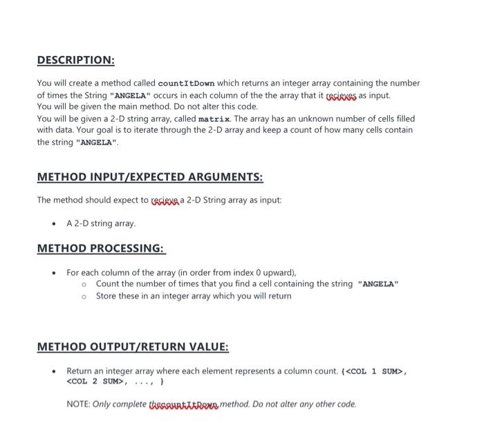 Solved DESCRIPTION: You will create a method called countIt | Chegg.com