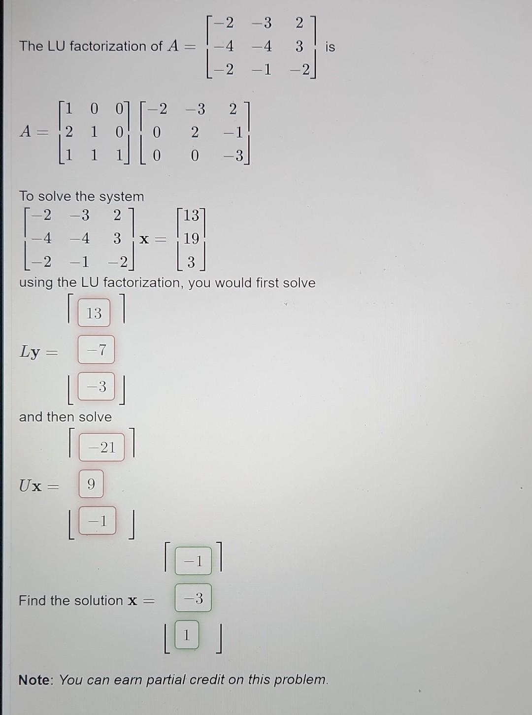 Solved The LU factorization of A=⎣⎡−2−4−2−3−4−123−2⎦⎤ is | Chegg.com