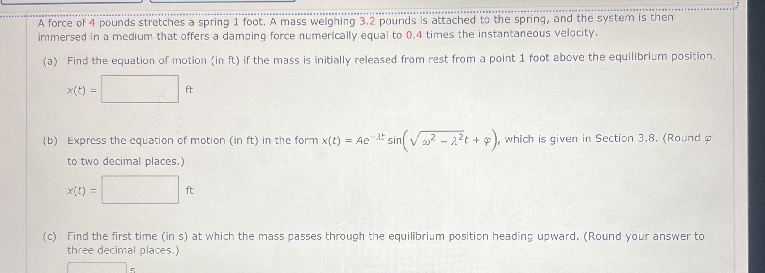 Solved A force of 4 ﻿pounds stretches a spring 1 ﻿foot. A | Chegg.com