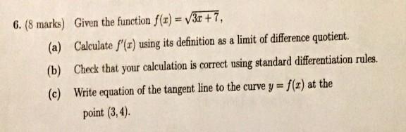 Solved 6. (8 marks) Given the function f(x)=3x+7, (a) | Chegg.com