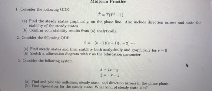 Solved Midterm Practice 1. Consider the following ODE | Chegg.com