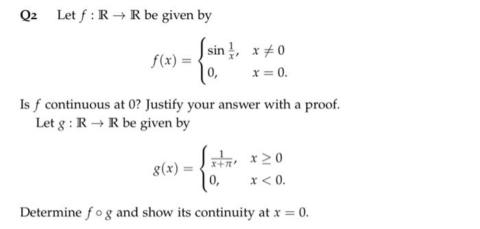 Solved Q2 Let F R→r Be Given By F X {sinx1 0 X 0x 0 Is F