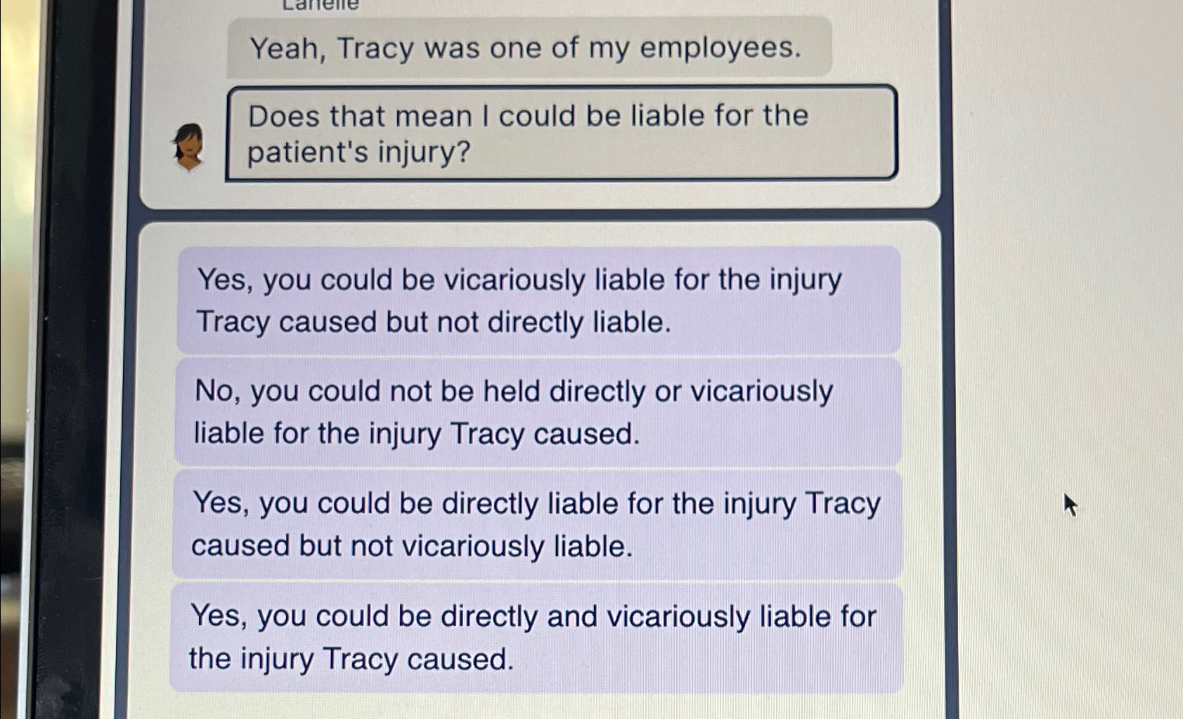 Solved Yeah, Tracy was one of my employees.Does that mean I | Chegg.com