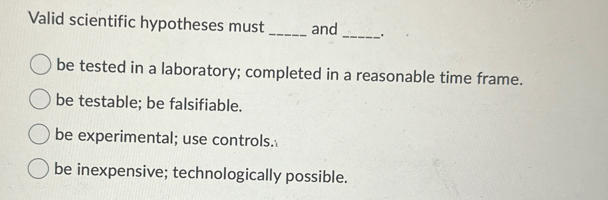 Solved Valid scientific hypotheses must ﻿and q, ﻿be | Chegg.com