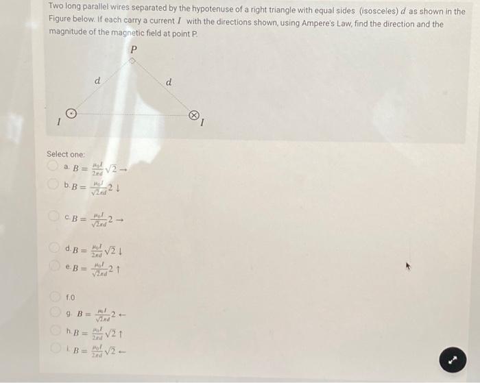 Solved Two long parallel wires separated by the hypotenuse | Chegg.com
