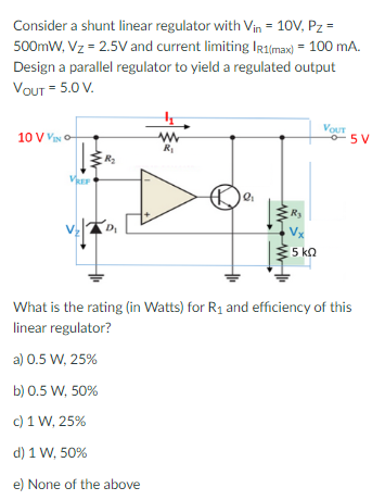Solved Consider a shunt linear regulator with | Chegg.com