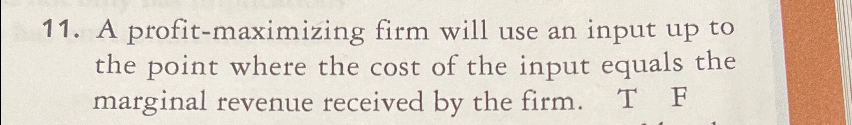 Solved A profit-maximizing firm will use an input up to the | Chegg.com