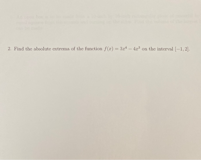 Solved 2. Find the absolute extrema of the function f(x) = | Chegg.com
