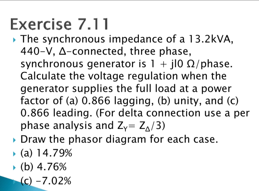 Solved Exercise 7.11The synchronous impedance of a 13.2kVA, | Chegg.com