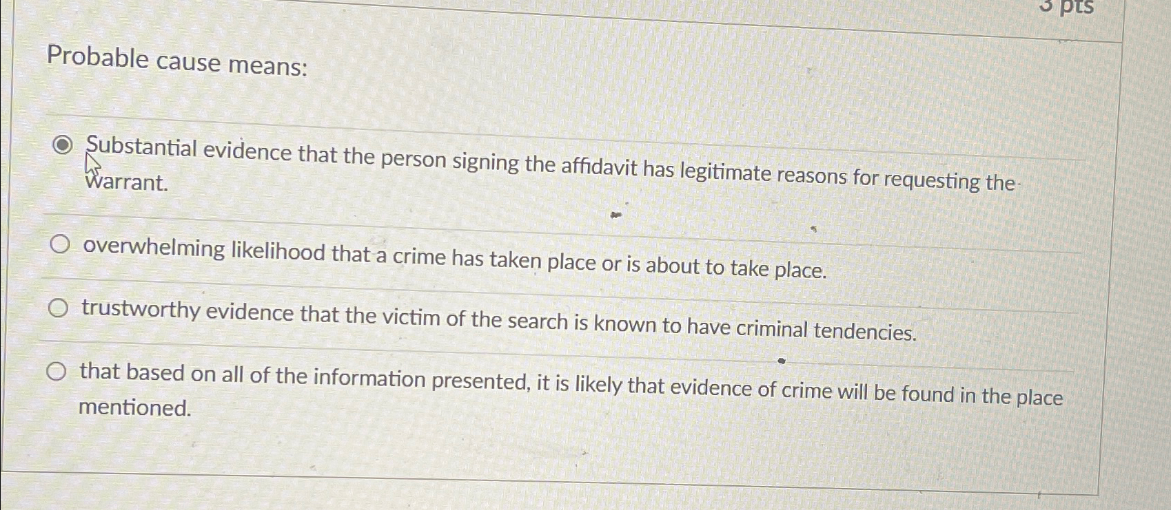 Solved Probable cause means:Substantial evidence that the | Chegg.com