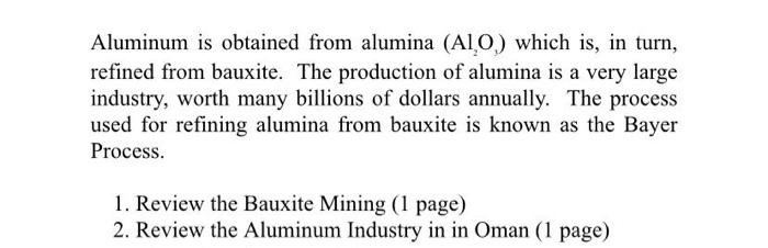 Solved Aluminum is obtained from alumina (Al2O2) which is, | Chegg.com