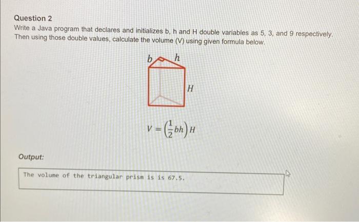 Solved Question 2 Write A Java Program That Declares And