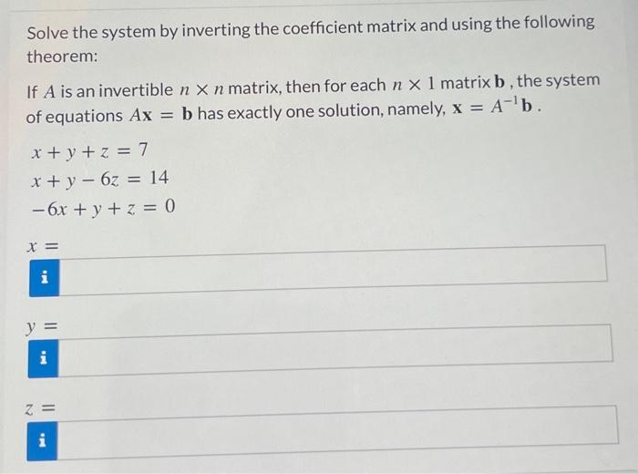 Solved Solve the system by inverting the coefficient matrix | Chegg.com