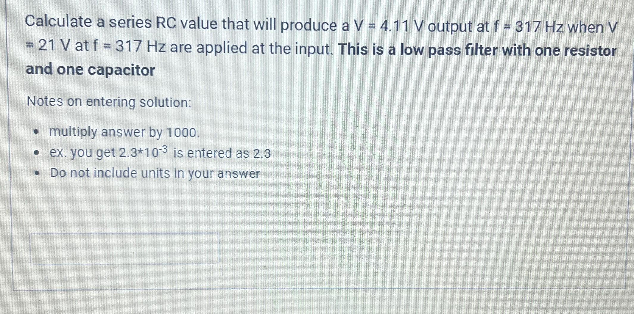 Solved Calculate a series RC ﻿value that will produce a | Chegg.com