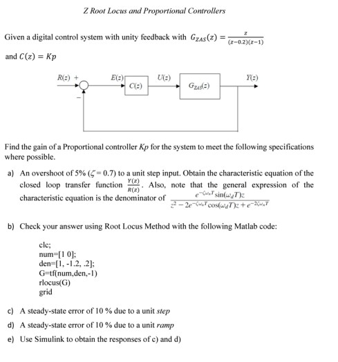 Solved Z Root Locus and Proportional Controllers Given a | Chegg.com