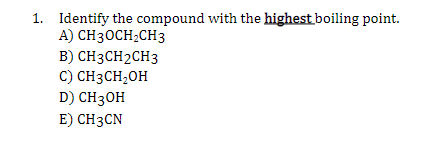 Solved Identify the compound with the highest boiling | Chegg.com