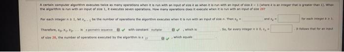[solved] A Certain Computer Algorithm Executes Twice As Ma